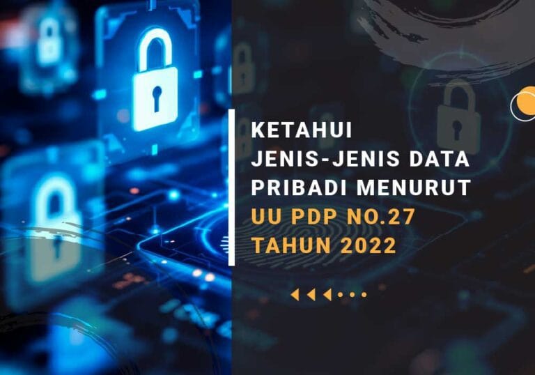 Ketahui Jenis-jenis Data Pribadi Menurut UU PDP No.27 tahun 2022